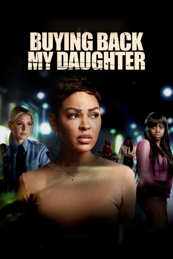 Buying Back My Daughter - Film, 2023 - Sinemalar.com